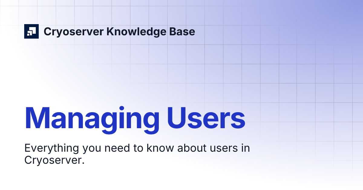 Managing Users | Cryoserver Knowledge Base
