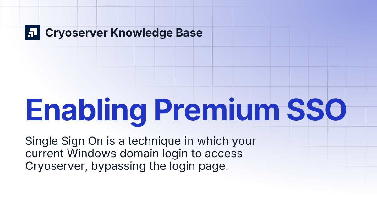 Enabling Premium SSO | Cryoserver Knowledge Base