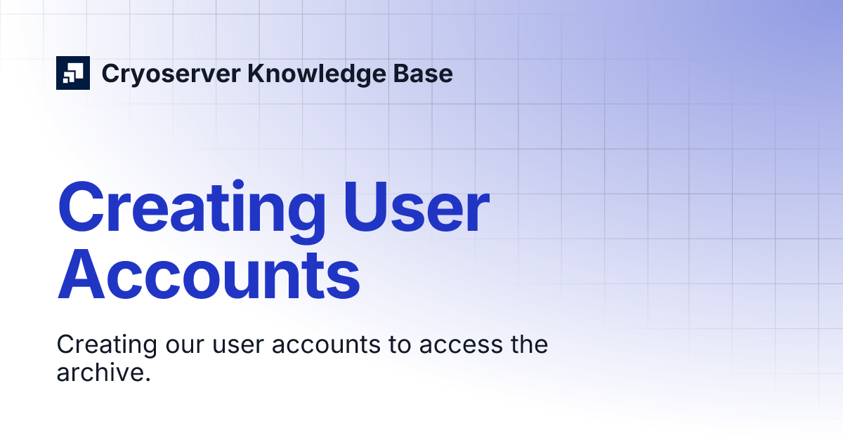 Creating User Accounts | Cryoserver Knowledge Base