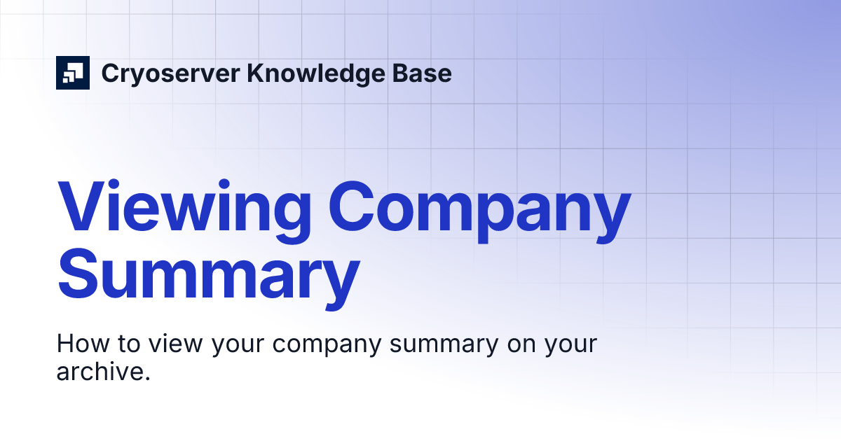 Viewing Company Summary | Cryoserver Knowledge Base