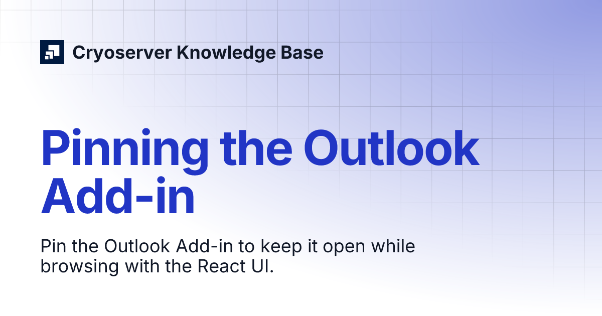 Pinning the Outlook Add-in | Cryoserver Knowledge Base